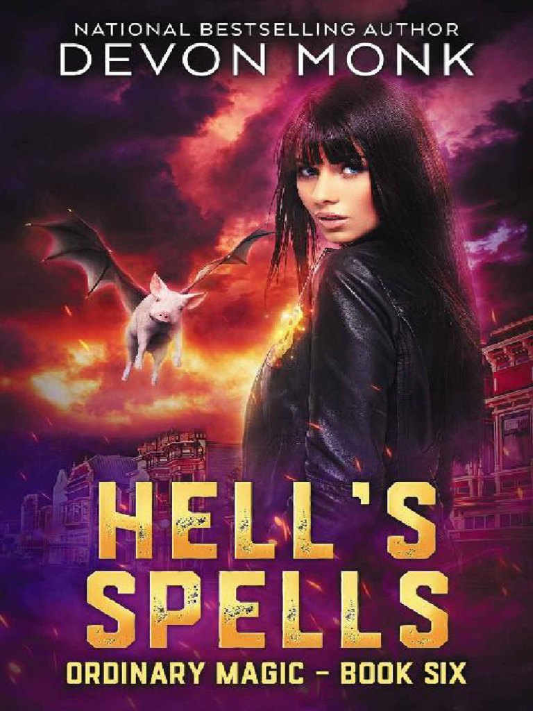 Hells Spells Ordinary Magic Book 6 - Devon Monk | PDF