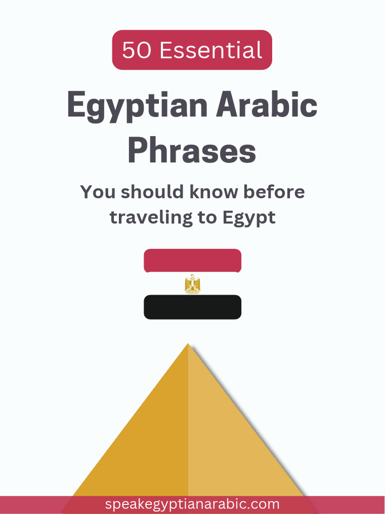 50 Essential Egyptian Arabic Phrases | PDF