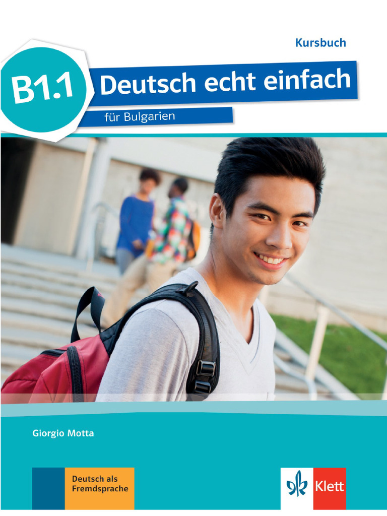 Deutsch Echt Einfach B1.1 Kursbuch by Giorgio Motta | PDF
