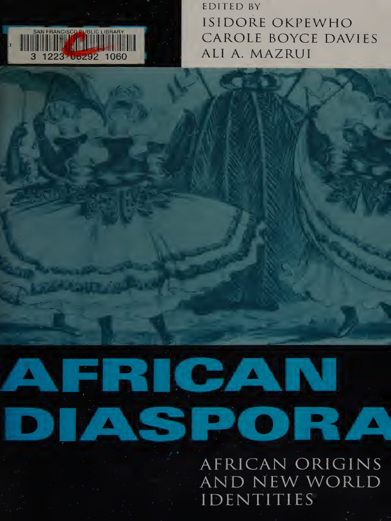 African Diaspora: Origins & Identities | PDF | Afrocentrism | Slavery