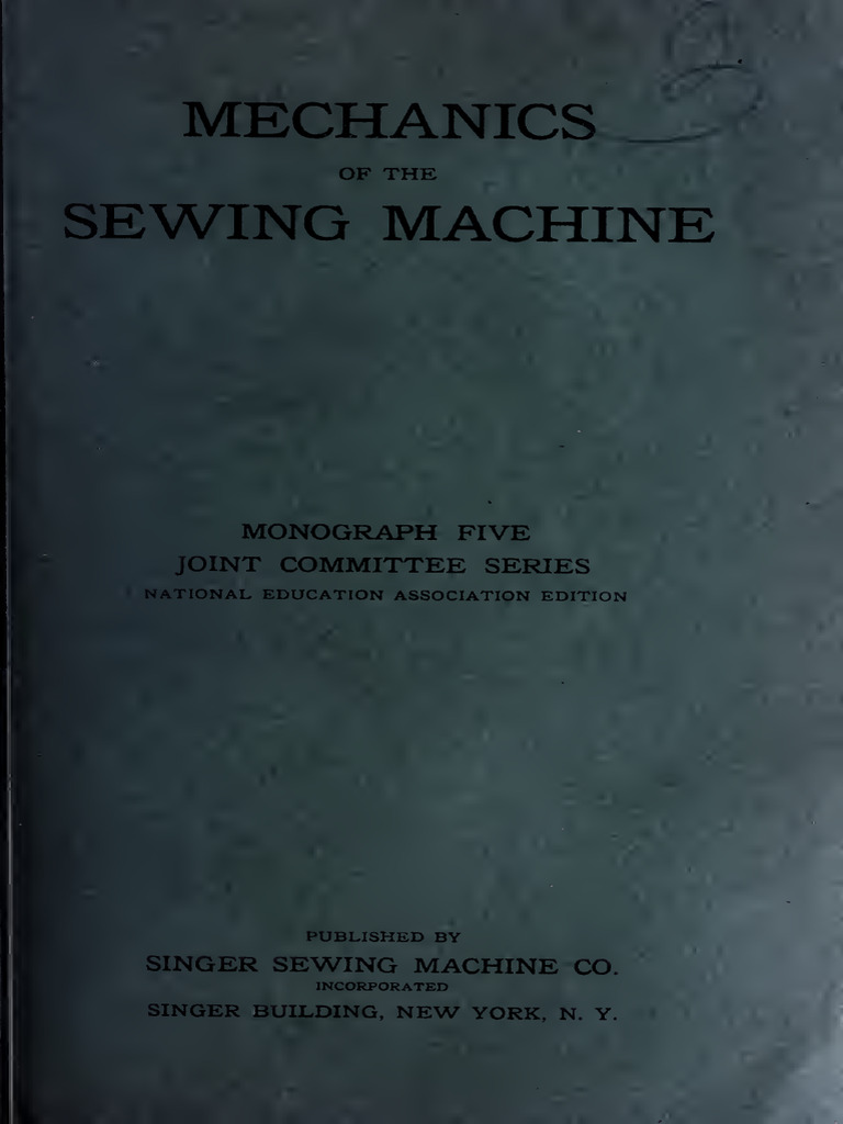 Mechanics of The Sewing Machine (1914) - Singer | PDF | Belt ...