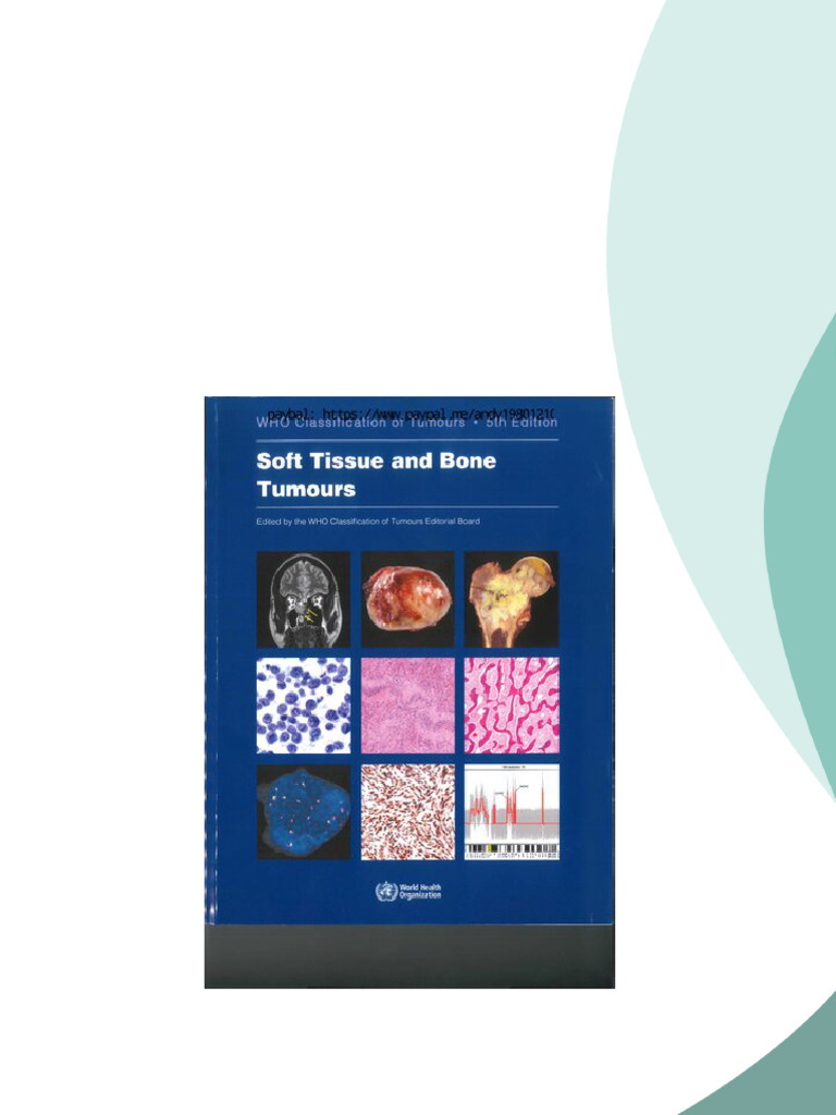WHO Soft Tissue and Bone Tumours 2020 5th Edition Who Classification Of ...