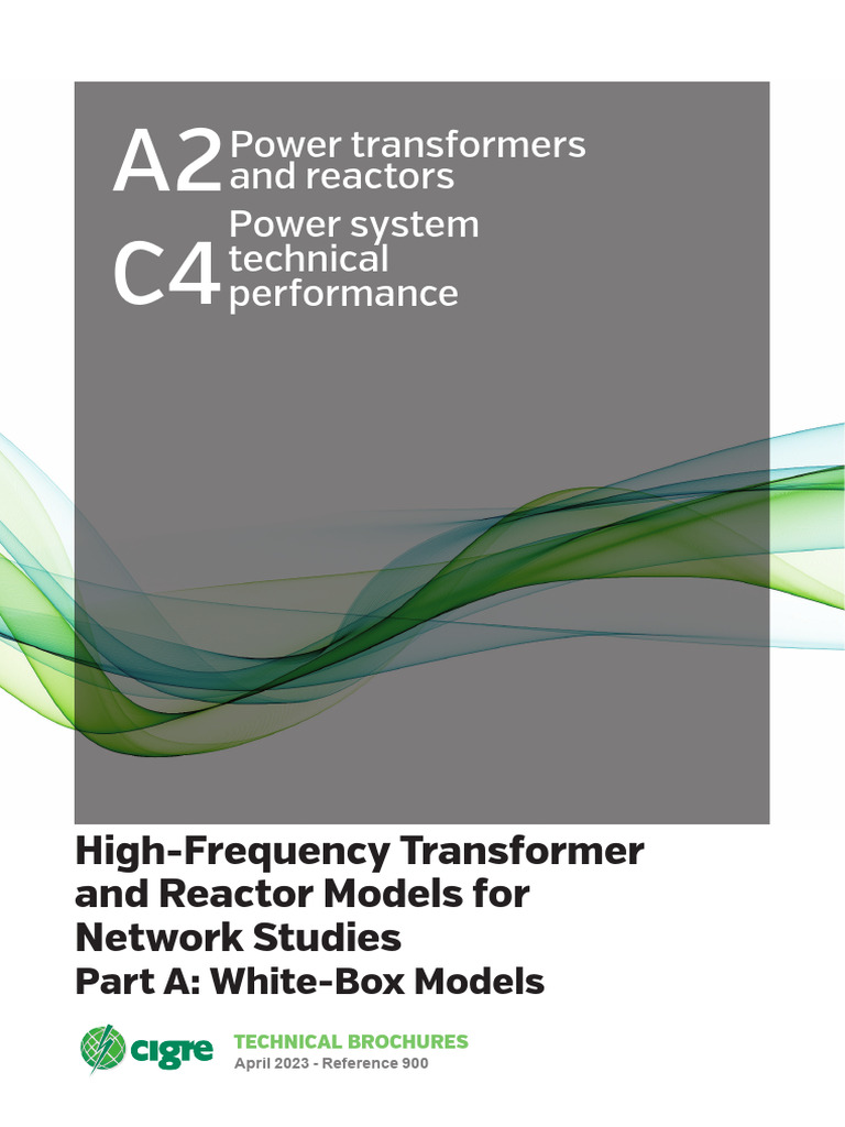 (900) High-Frequency Transformer and Reactor Models for Network Studies - Part a White-Box ...