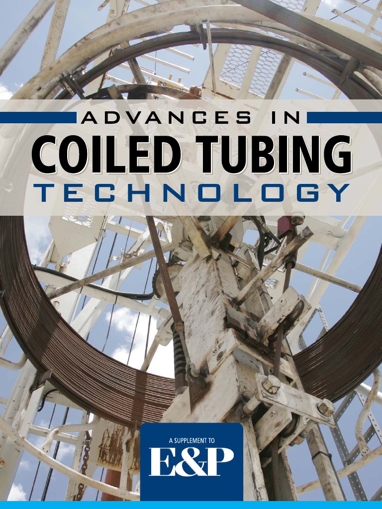 Advances in Coiled Tubing Technology E&P Supplement 2006 | PDF ...