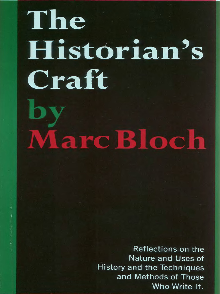 Marc Bloch, Peter Putnam, Joseph R. Strayer - The Historian's Craft-Vintage (1953) | PDF