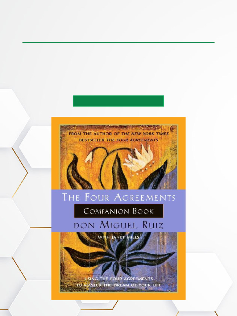 The Four Agreements Companion Book Using The Four Agreements To Master ...