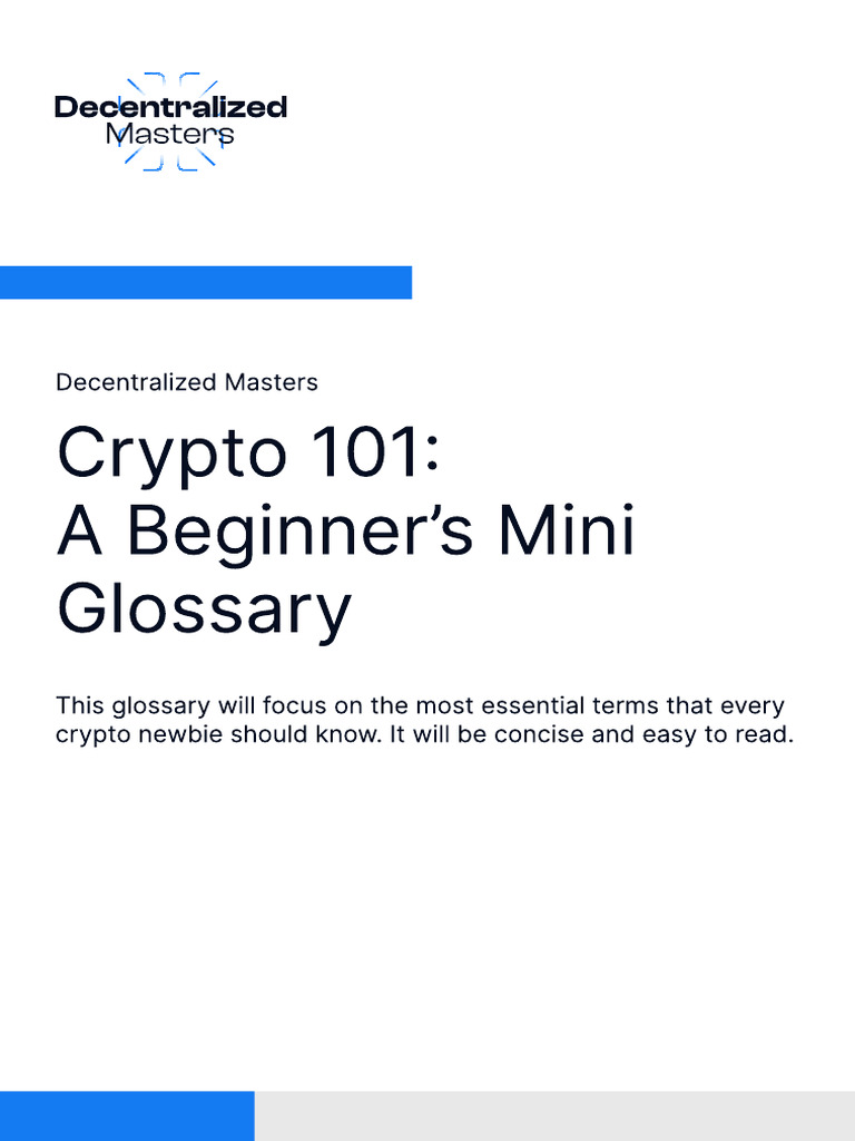 Crypto 101 A Beginner's Mini Glossary - Printable | PDF | Cryptocurrency | Bitcoin