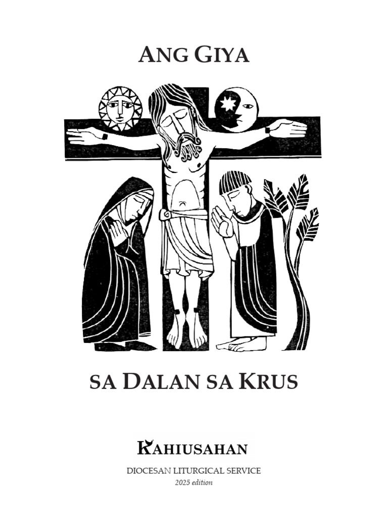 Ang Giya Sa Dalan Sa Krus Ug Siete Palabras Kahiusahan 2025 Ed ...