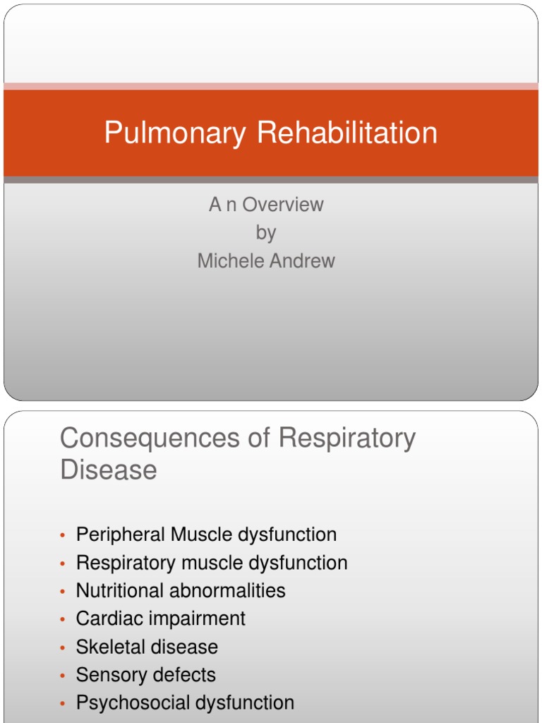 Pulmonary Rehabilitation: A n Overview by Michele Andrew