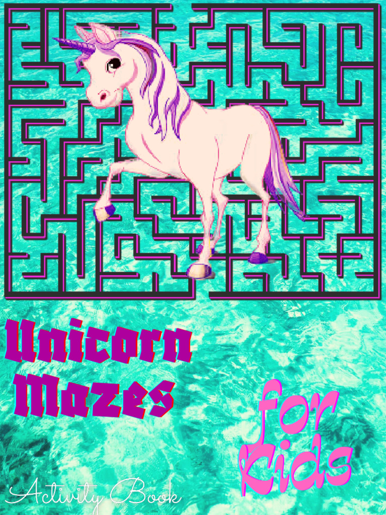 Unicorn Mazes For Kids | PDF