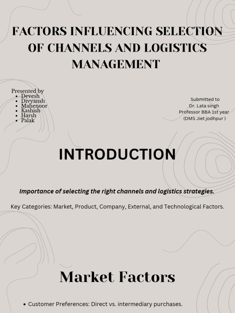 Factors Influencing Selection of Channels and Logistics Management ...