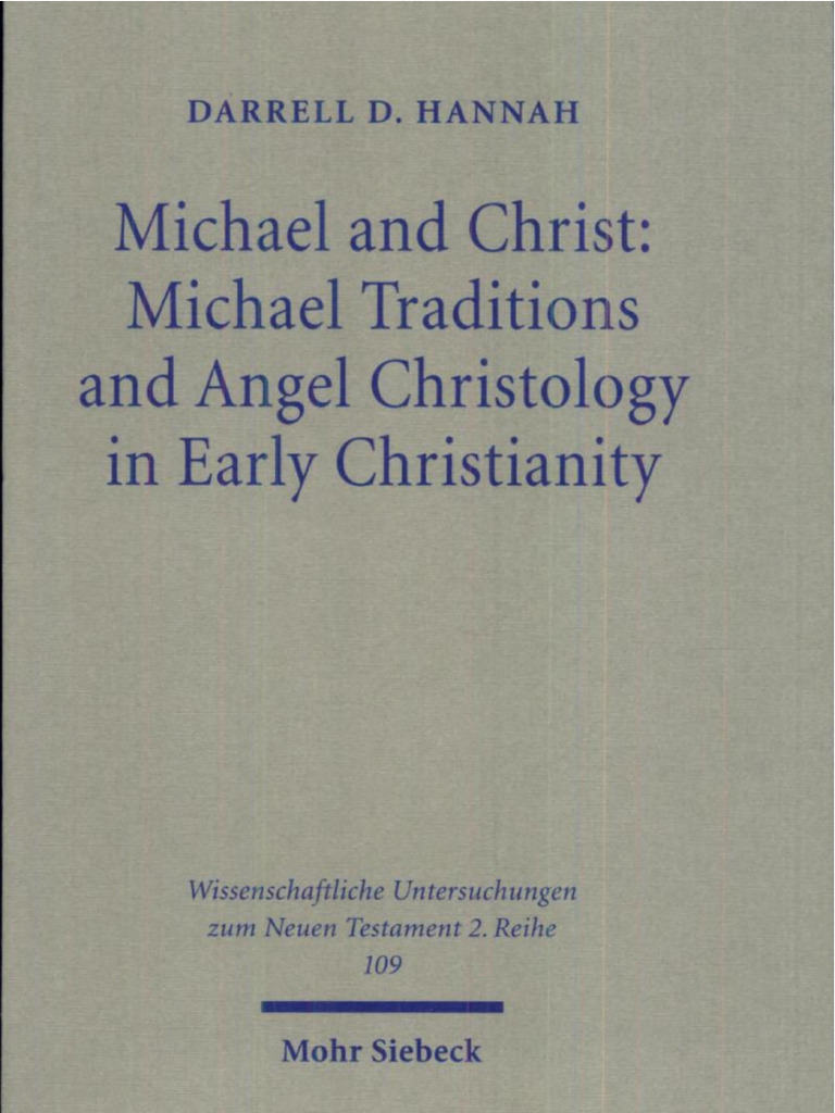 Michael and Christ - Michael Traditions and Angel Christology in Early ...