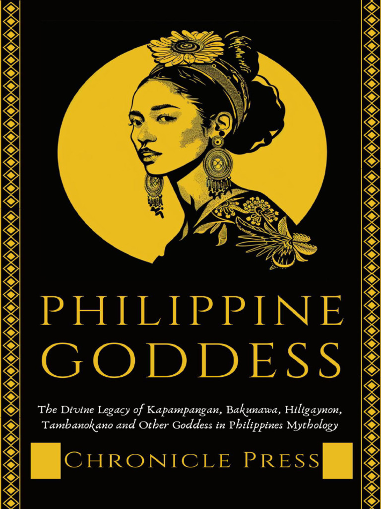 Philippine Goddess - The Divine Legacy of Kapampangan, - Press, Chronicle | PDF