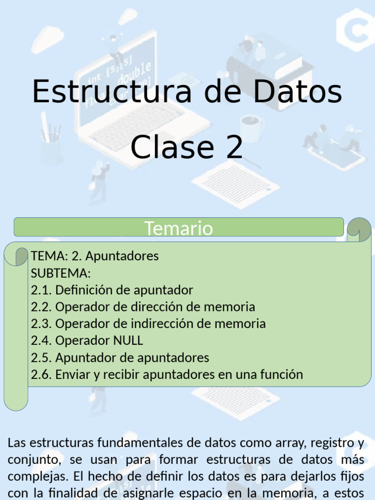 Clase 2 Estructura de Datos | PDF | Puntero (Programación de computadora) | Variable (informática)
