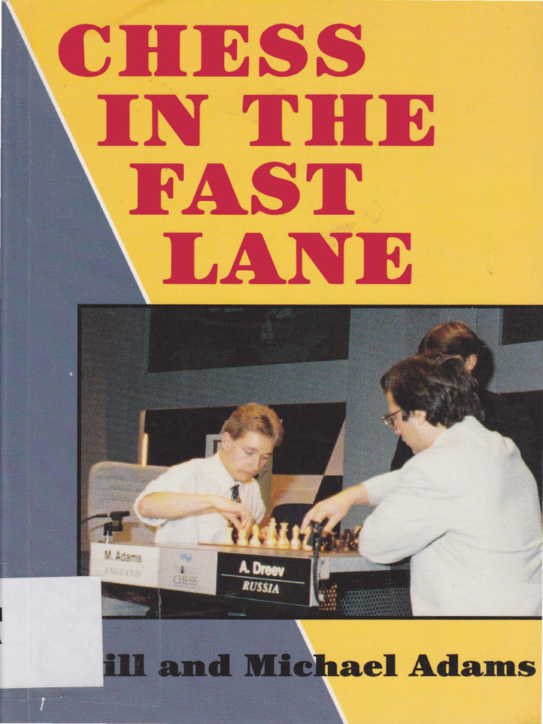 Adams Bill Adams Michael Chess in the Fast Lane | PDF | Chess Openings ...