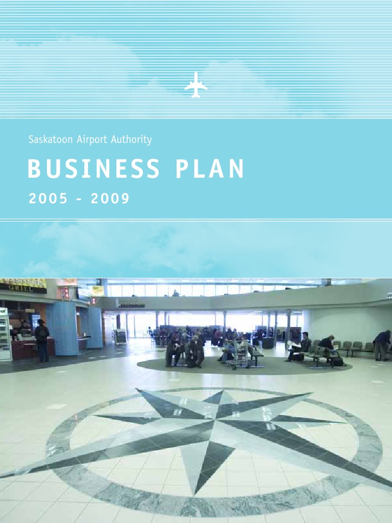 Business Plan: Saskatoon Airport Authority | PDF | Airport | Airlines