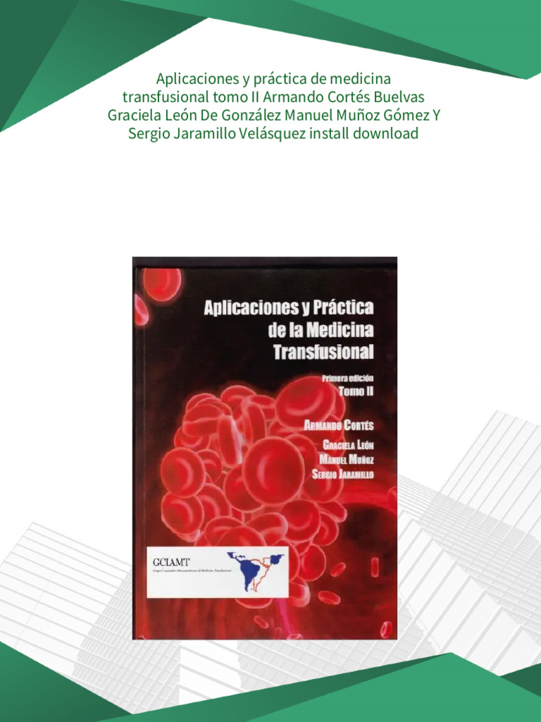 Aplicaciones y Práctica de Medicina Transfusional Tomo II Armando ...