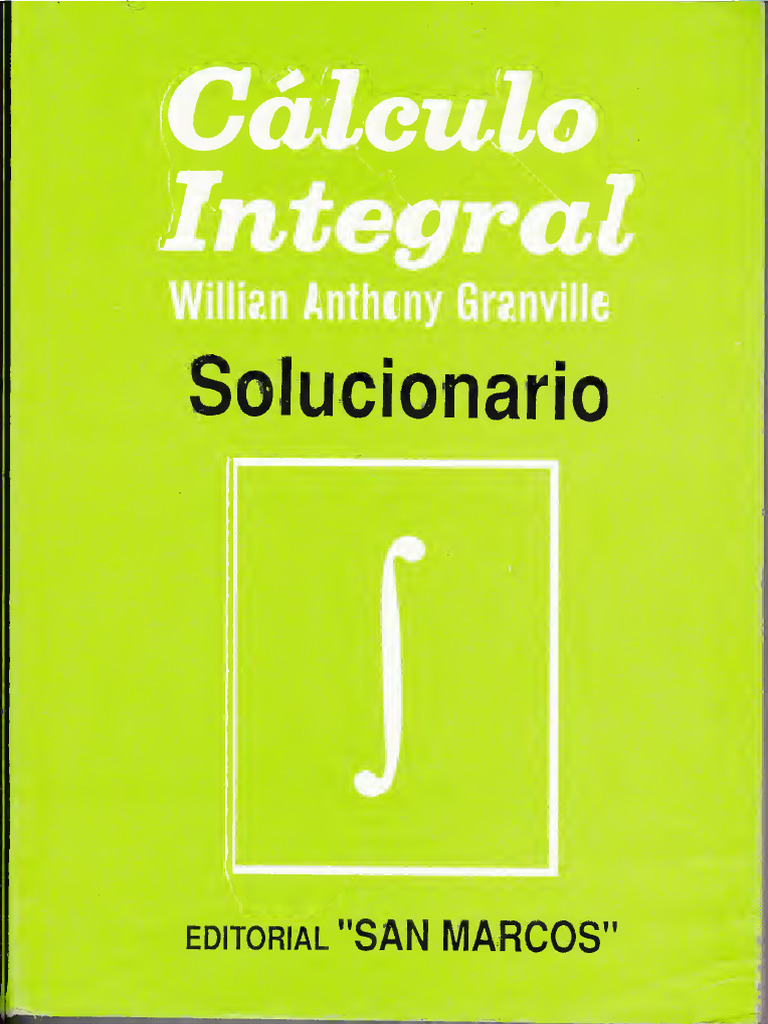 Solucionario C Lculo Diferencial e Integral (GranvilleR) (WWW - Libreriaingeniero.com) | PDF