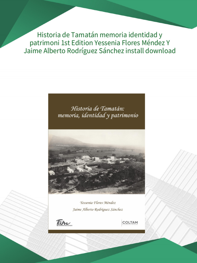 Historia de Tamatán Memoria Identidad y Patrimoni 1st Edition Yessenia ...
