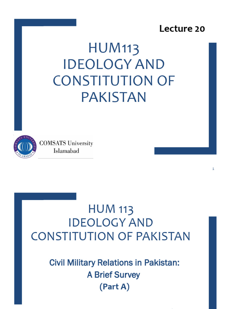 HUM113 Slides Lecture20 | PDF | Pakistan | Civil–Military Relations