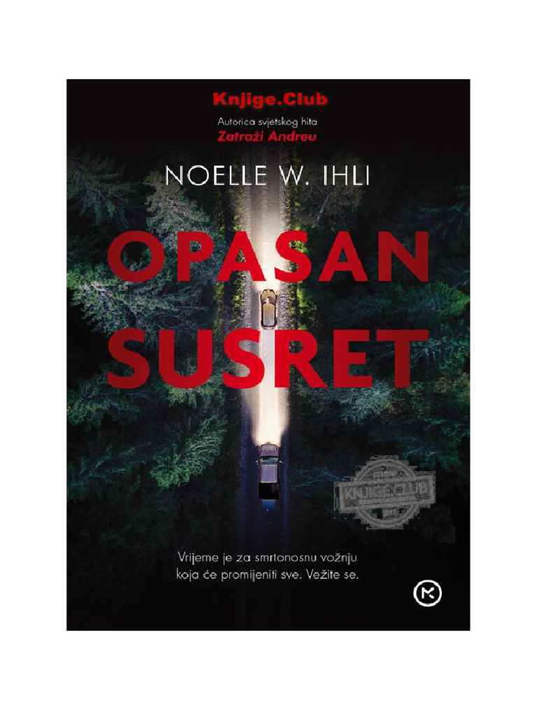 Noelle W. Ihli - Opasan Susret | PDF