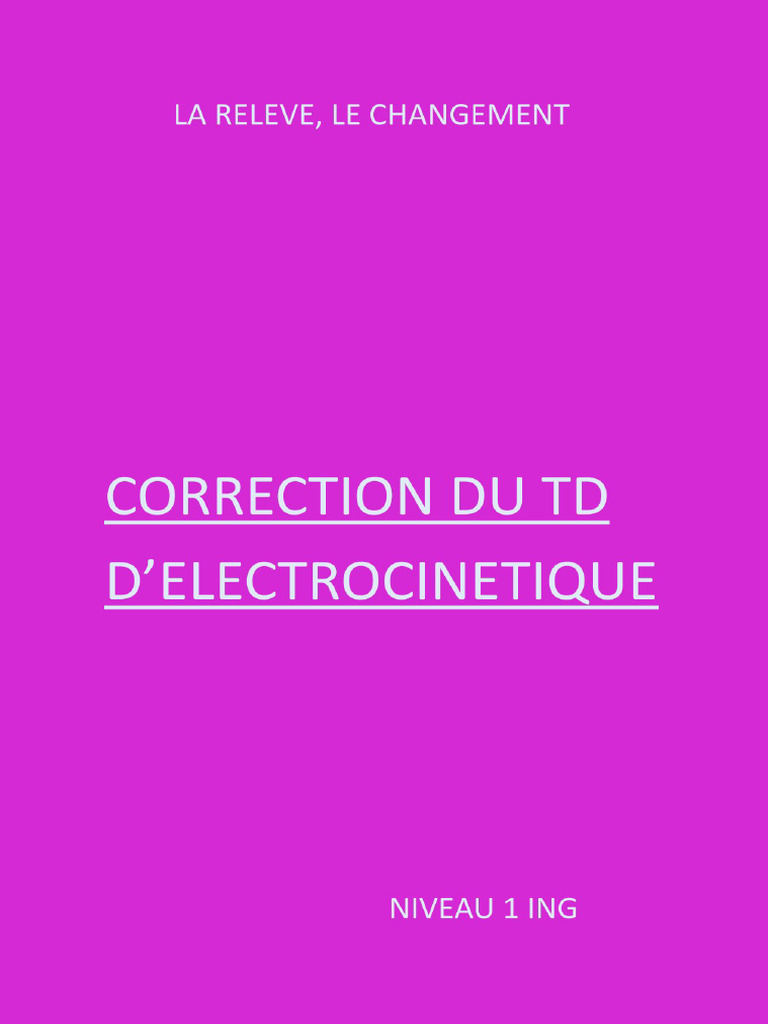 Correction Du TD D'electro ?? LA RELÈVE ?? | PDF