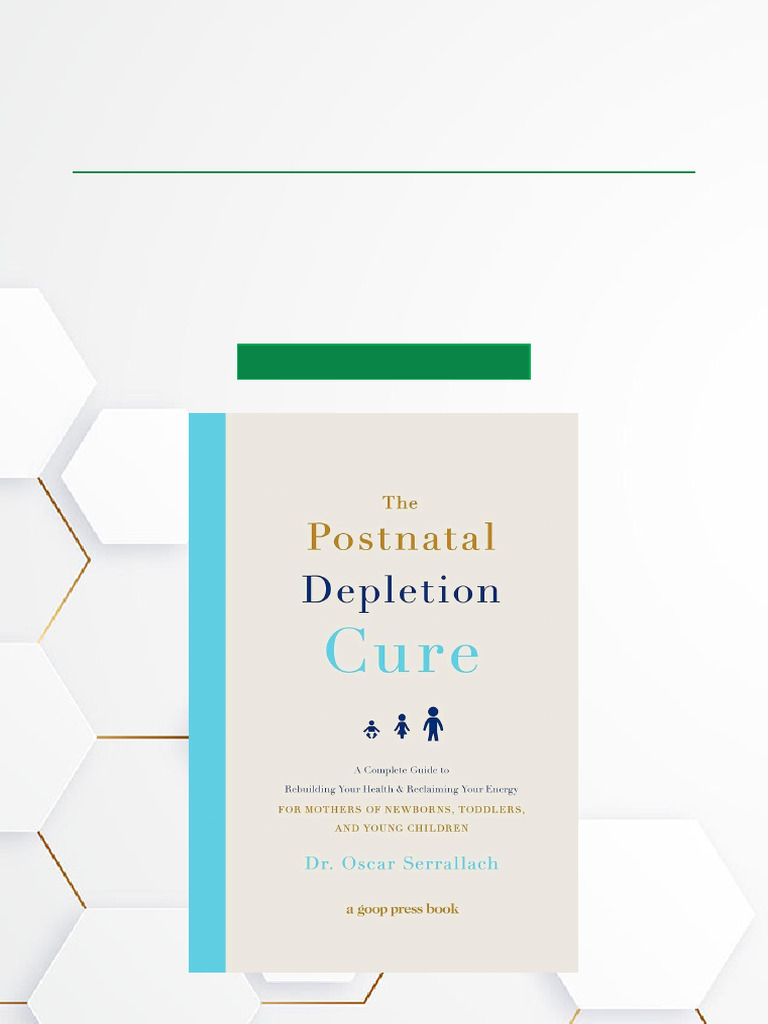 The Postnatal Depletion Cure A Complete Guide to Rebuilding Your Health ...