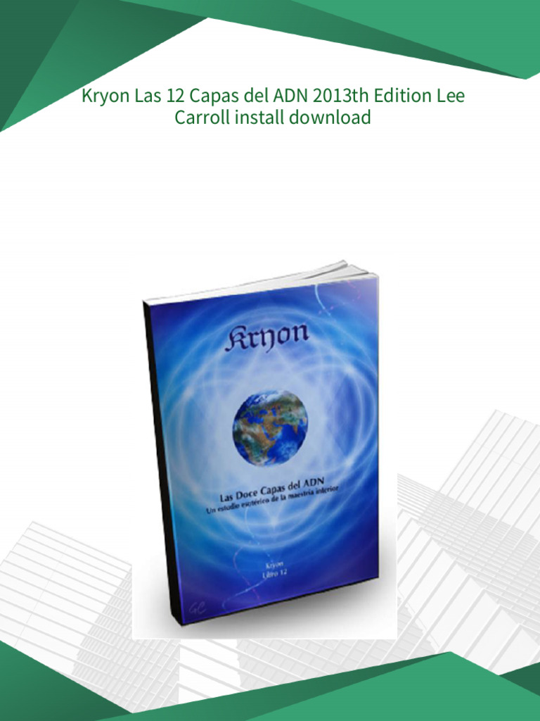 Kryon Las 12 Capas Del ADN 2013th Edition Lee Carroll Instant Download | PDF | Adn | Gene