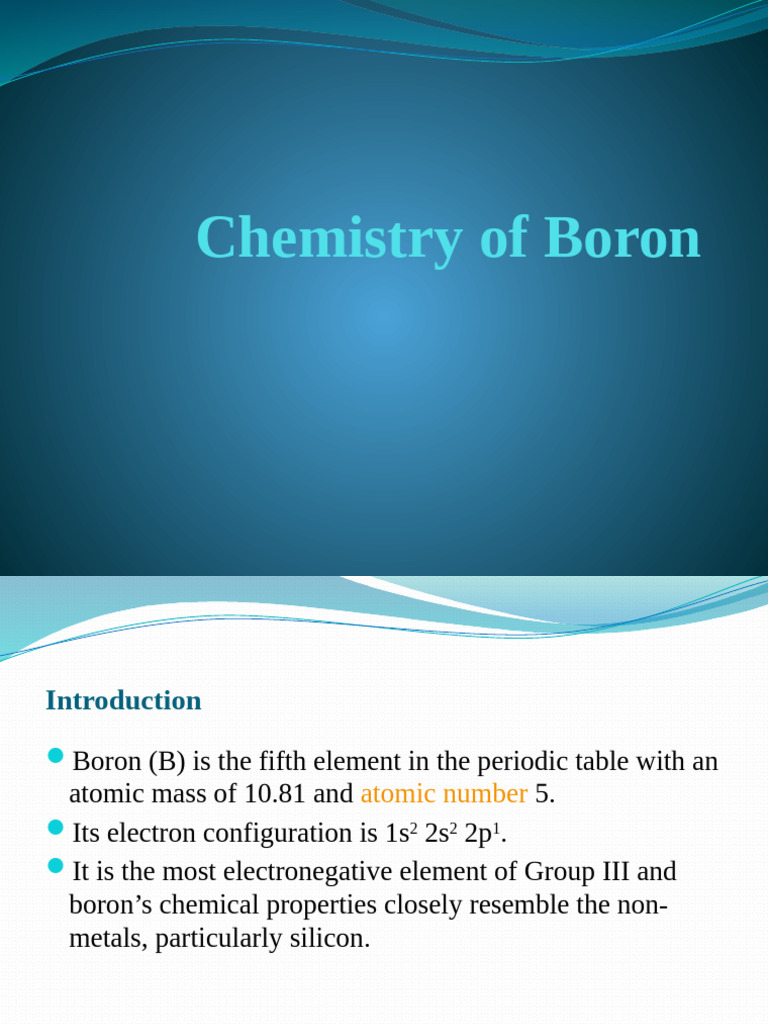 Boron Chemistry: Properties and Applications | PDF | Boron | Atoms