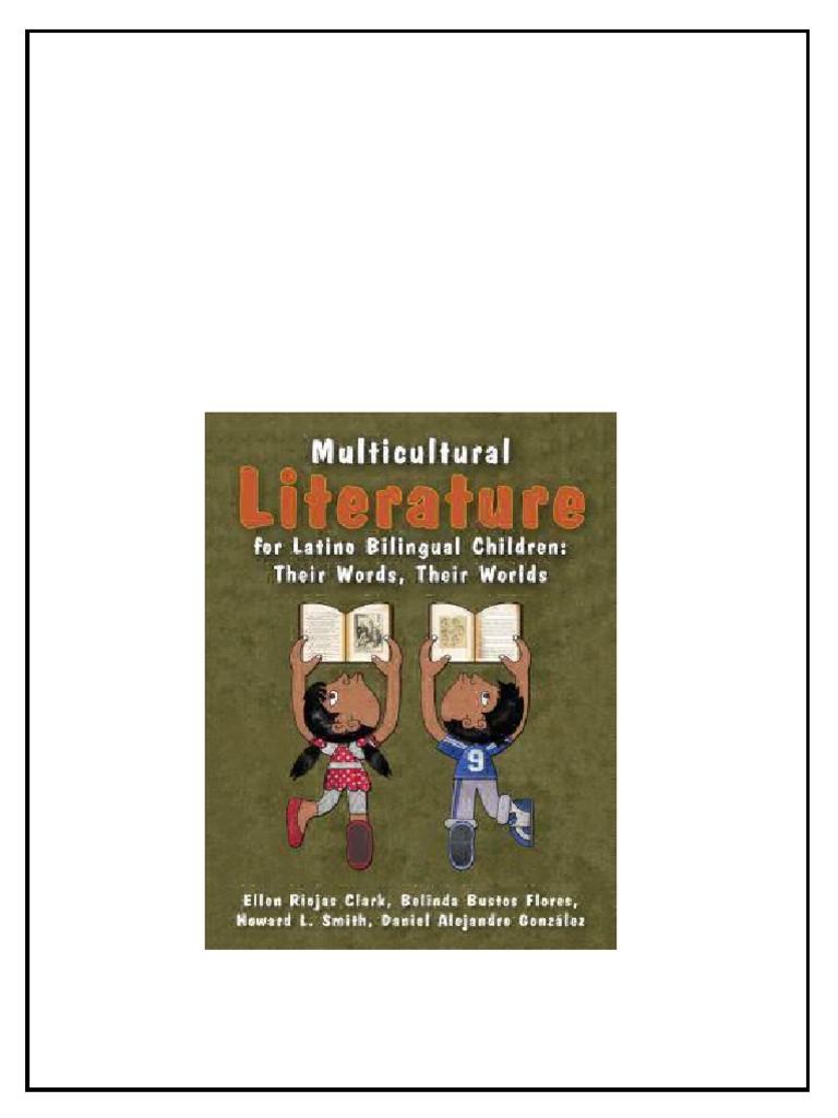 Multicultural Literature For Latino Bilingual Children Their Words ...