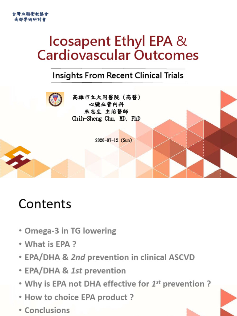 朱志生醫師-Icosapent Ethyl (EPA) and CVOT Insights From RCTs | PDF | Omega 3 ...
