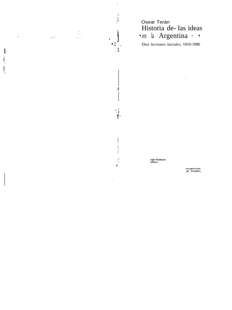 I y II- Terán, O. (2008) Historia de las ideas en Argentina (1) | PDF | Era de iluminacion