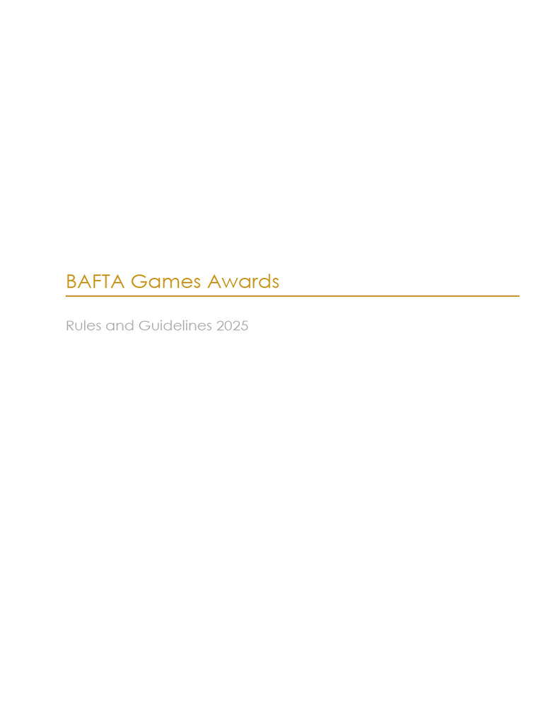 BAFTA Games Awards Rulebook 2025 3 | PDF | Experience | Entertainment