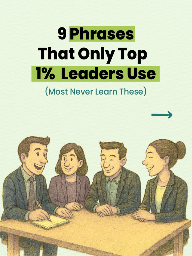 9 Phrases That Only Top 1% Leaders Use | PDF