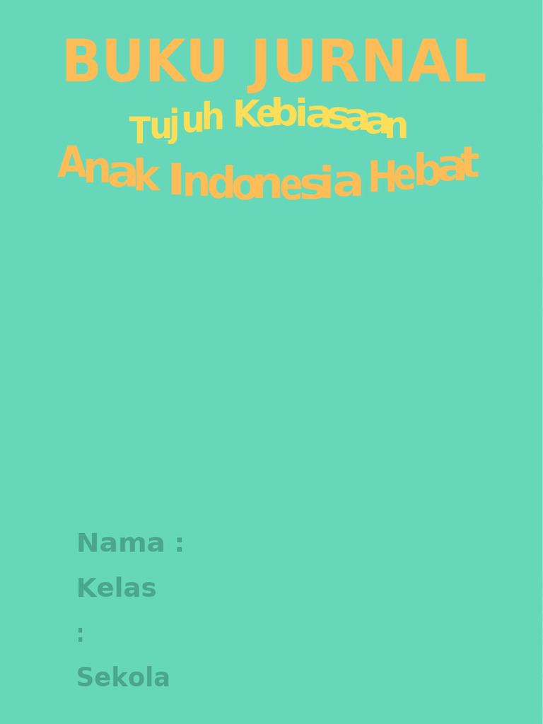 Jurnal 7 Kebiasaan Anak Indonesia Hebat PDF | PDF