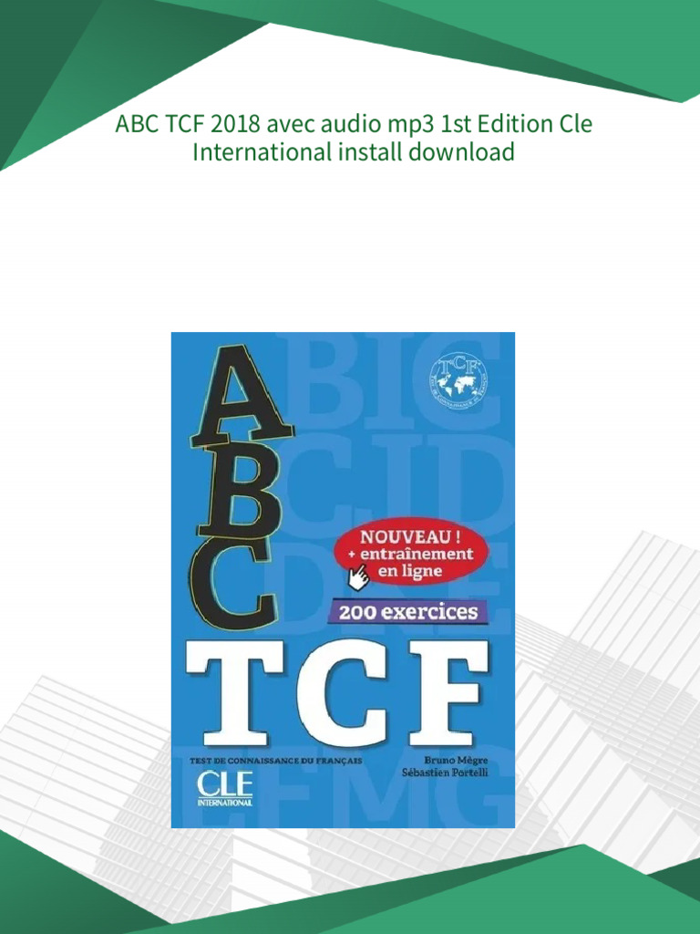 ABC TCF 2018 avec audio mp3 1st Edition Cle International download | PDF
