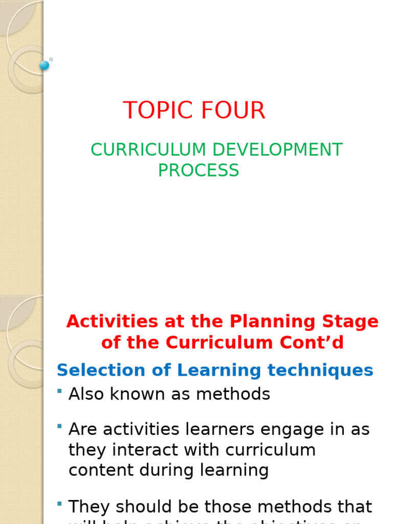 Topic 4 - Curriculum Development Process - Dr. Madanji | PDF | Curriculum | Learning