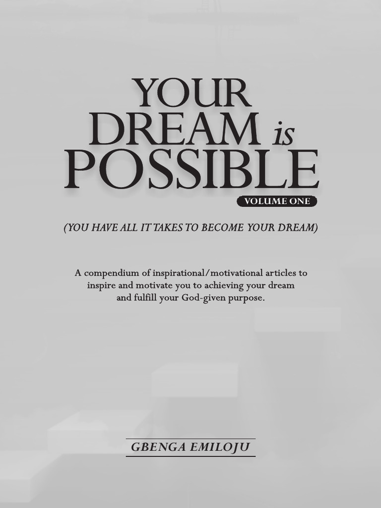 Your Dream Is Possible by Gbenga Emiloju | PDF | Dream | Thought