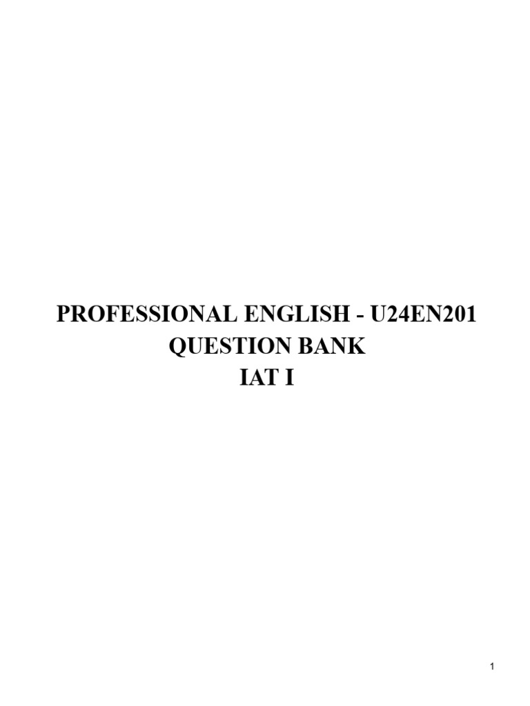 Common to all branches U24EN201- Professional English Question Bank- IAT I | PDF