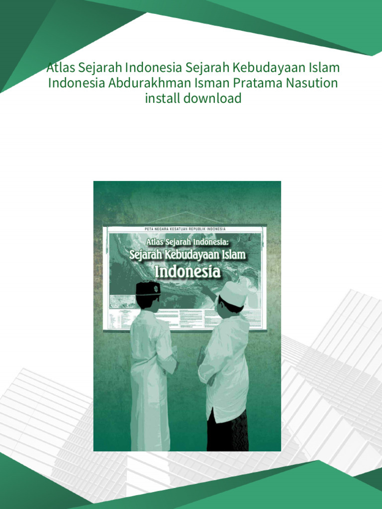 Atlas Sejarah Indonesia Sejarah Kebudayaan Islam Indonesia Abdurakhman Isman Pratama Nasution ...