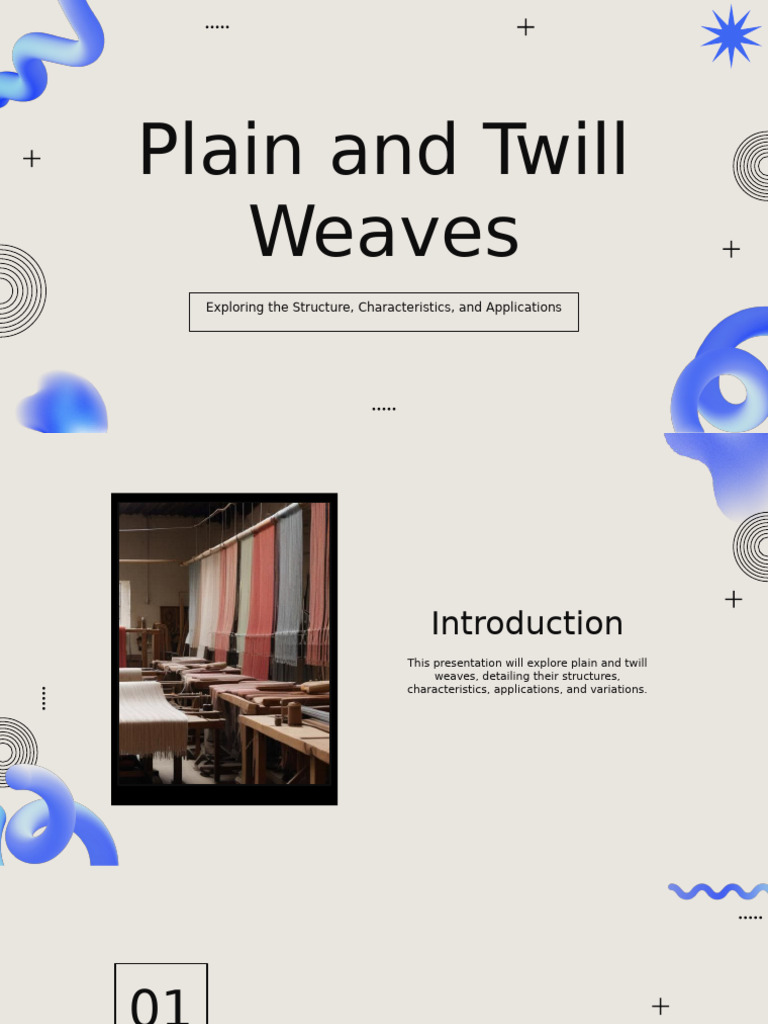 Plain and Twill Weaves | PDF | Textiles | Weaving