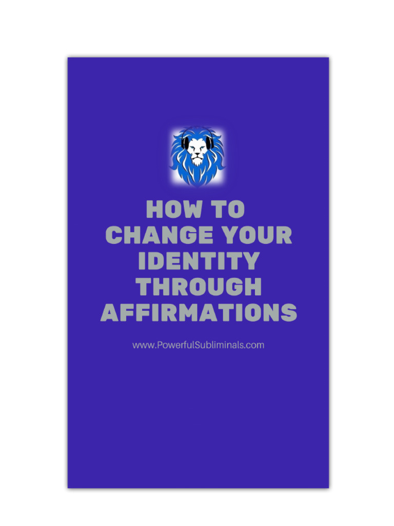 How To Change Your Identity Through Affirmations - PS Bonus 5 | PDF ...