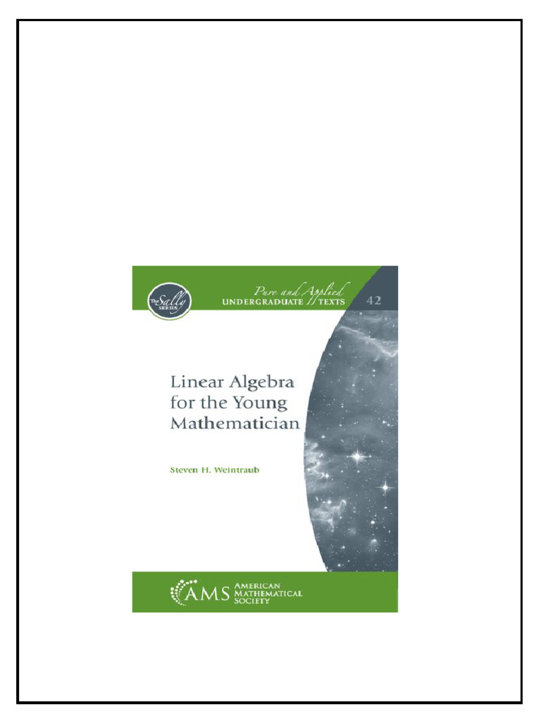 Linear Algebra For The Young Mathematician Steven H Weintraub Author download | PDF ...