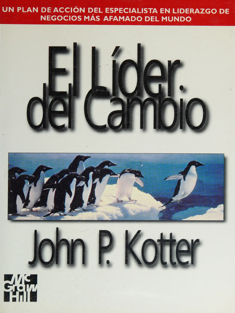 El Líder Del Cambio - Un Plan de Acción Del Especialista en - John P - Kotter - 1a Ed - en ...