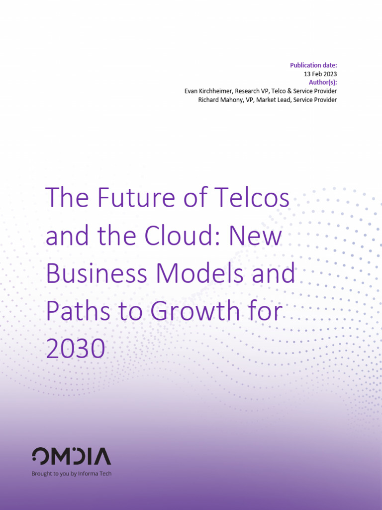 The Future of Telcos and The Cloud New Business Models and Paths To Growth For 2030-PDF ...