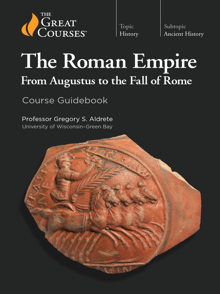 [the Great Courses] Gregory S. Aldrete - The Roman Empire_ From ...