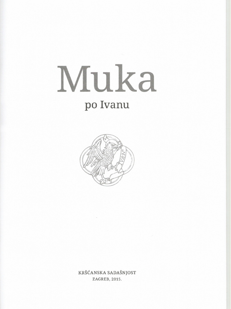 Muka Gospodina Nac5a1ega Isusa Krista Po Ivanu | PDF