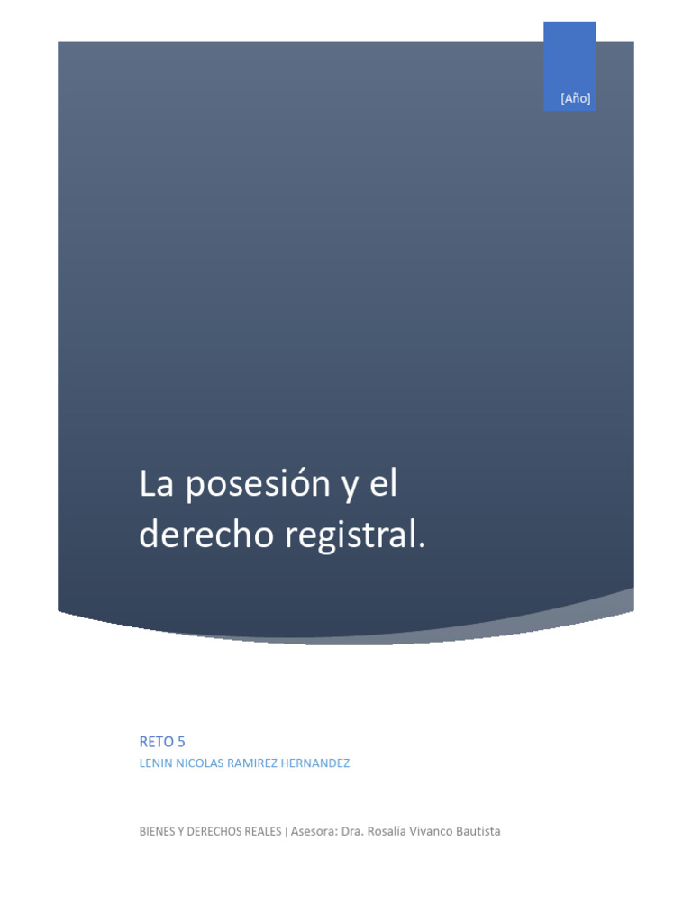Reto 5. Posesión | PDF | Posesión adversa | Posesión (Ley)