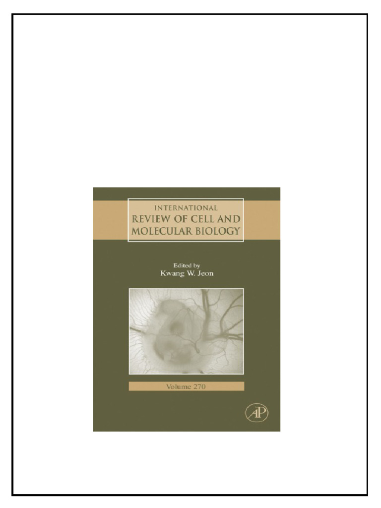 International Review of Cell and Molecular Biology 270 Kwang W Jeon Eds Download | PDF ...