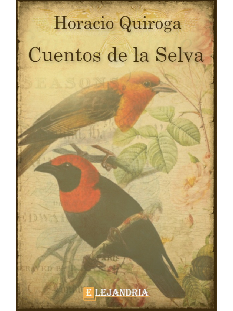 Cuentos de La Selva-Horacio Quiroga (1) | PDF | Pollo | Aves